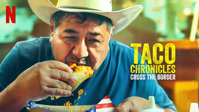 Is 'Taco Chronicles' on Netflix? Where to Watch the Series - New On ...